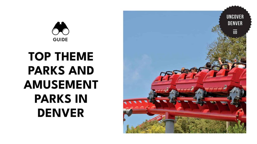 The 9 Best Theme Parks Around Denver for Total Fun [2026]
